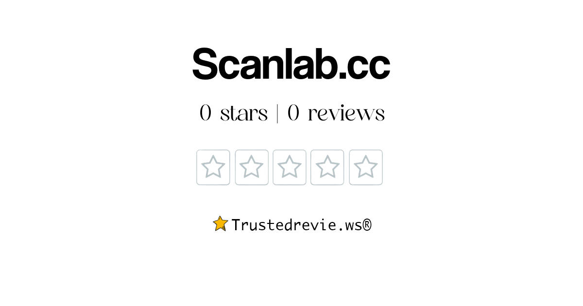 Scanlab.cc Review: Legit or Scam? [2025 New Reviews]