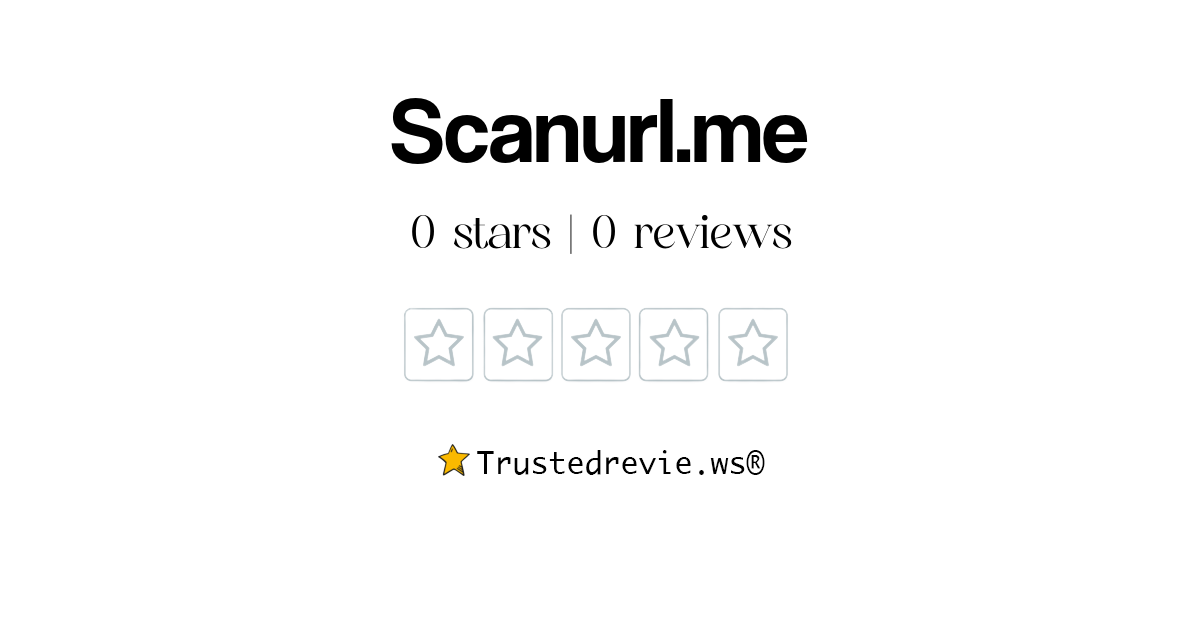 Scanurl.me Review: Legit or Scam? [2025 New Reviews]