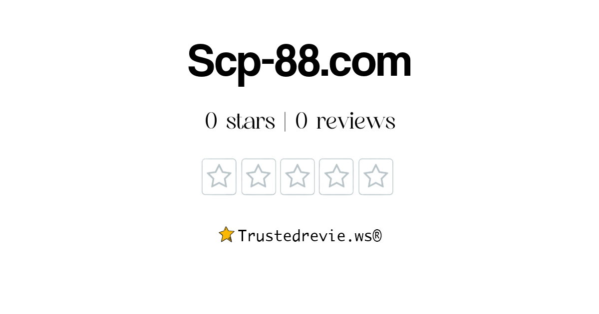 Scp-88.com Review: Legit or Scam? [2025 New Reviews]