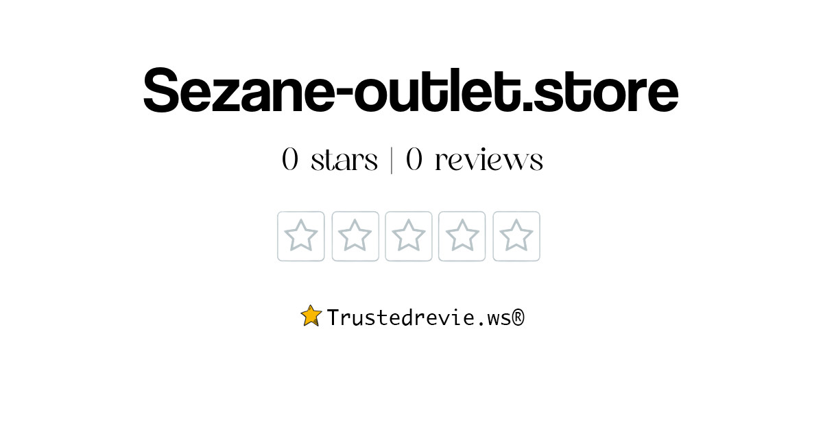 Sezane-outlet.store Review: Legit or Scam? [2026 New Reviews]