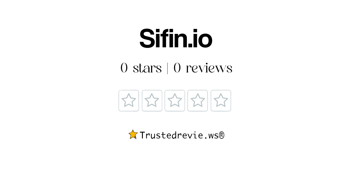 Sifin.io Review: Legit or Scam? [2025 New Reviews]