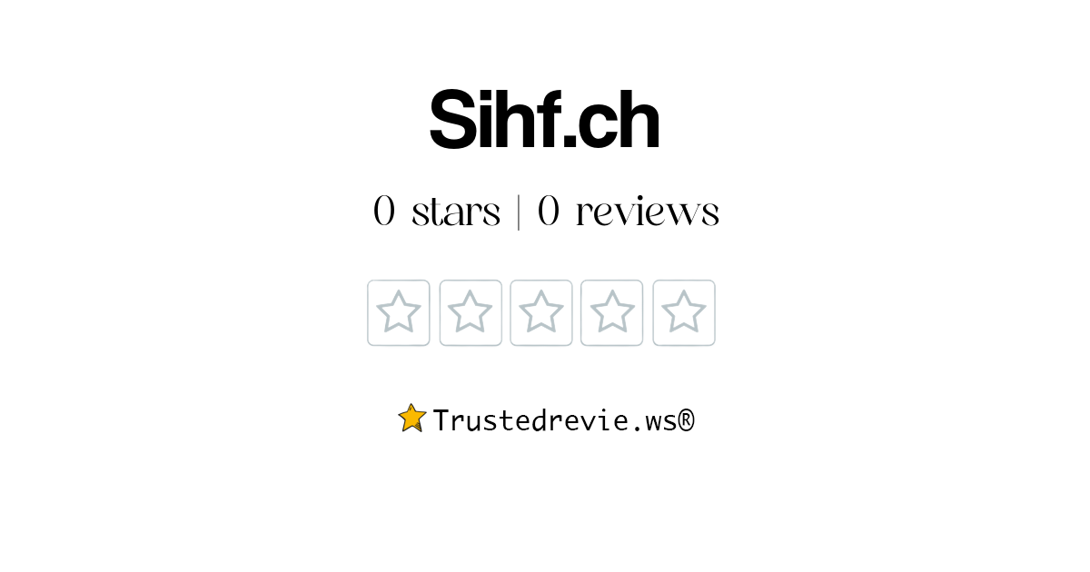Sihf.ch Review: Legit or Scam? [2026 New Reviews]