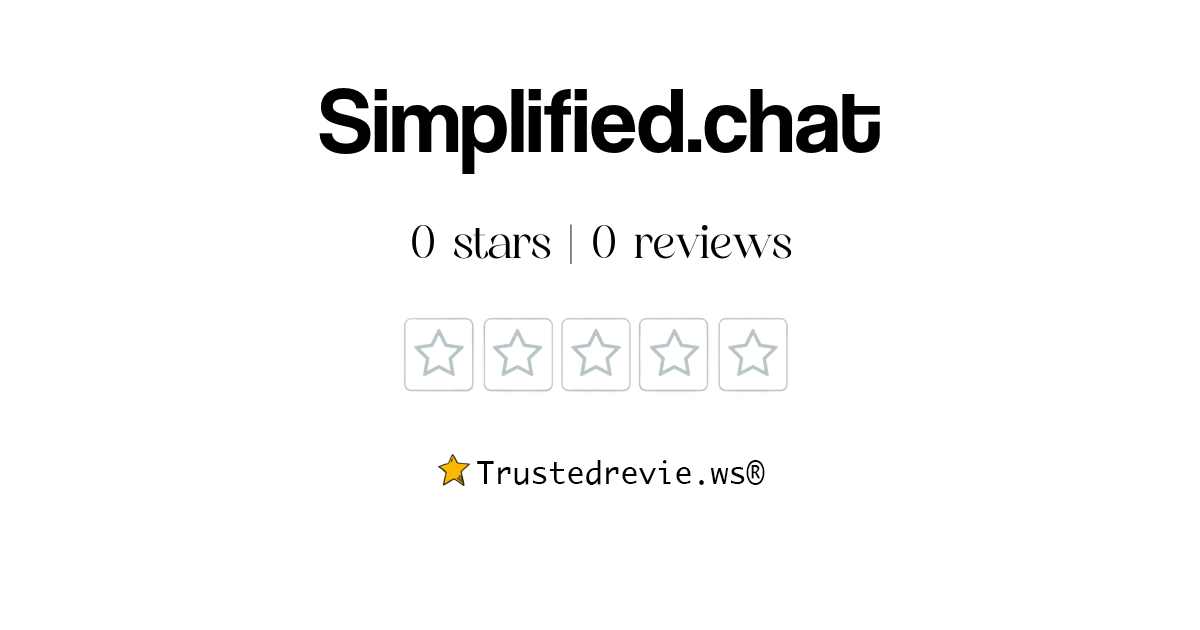 Simplified.chat Review: Legit or Scam? [2025 New Reviews]