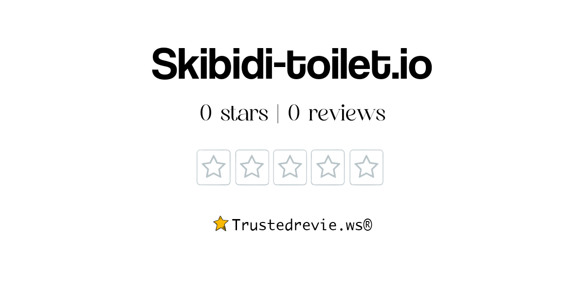 Skibidi-toilet.io Review: Legit or Scam? [2026 New Reviews]