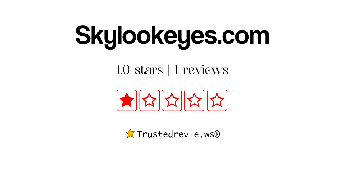 Skylookeyes.com Review: Legit or Scam? [2025 New Reviews]