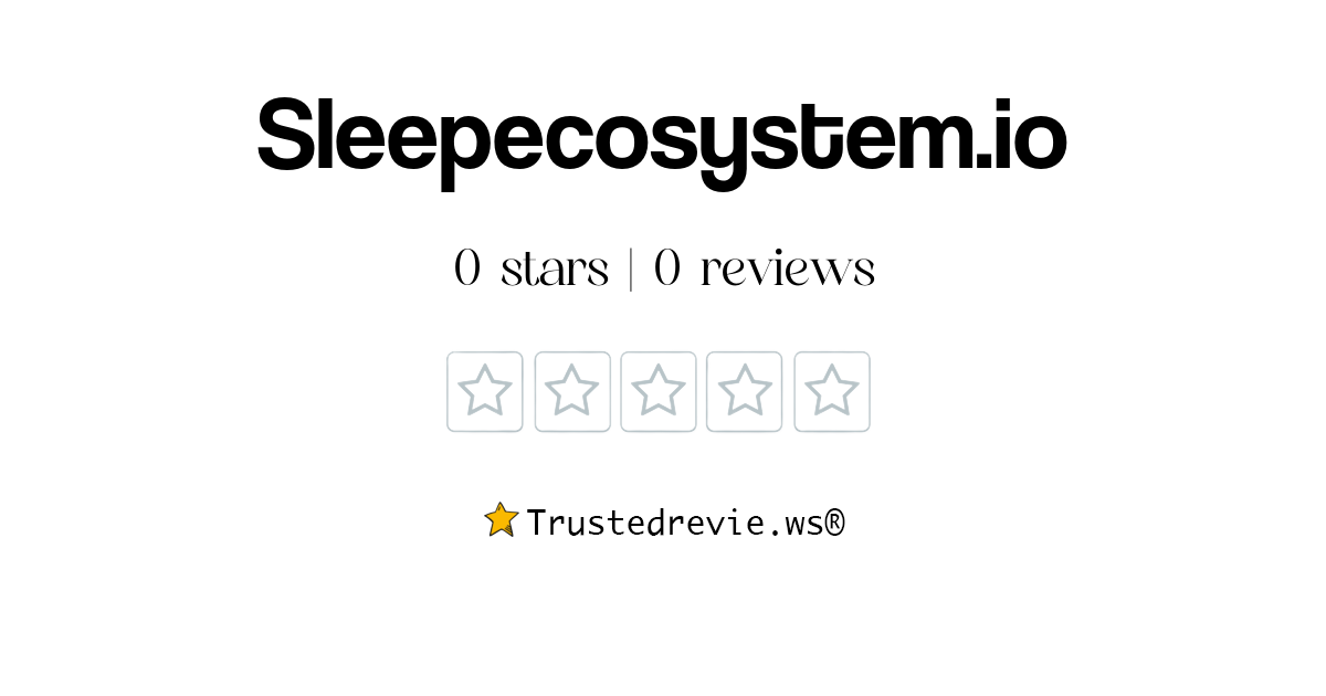 Sleepecosystem.io Review: Legit or Scam? [2025 New Reviews]