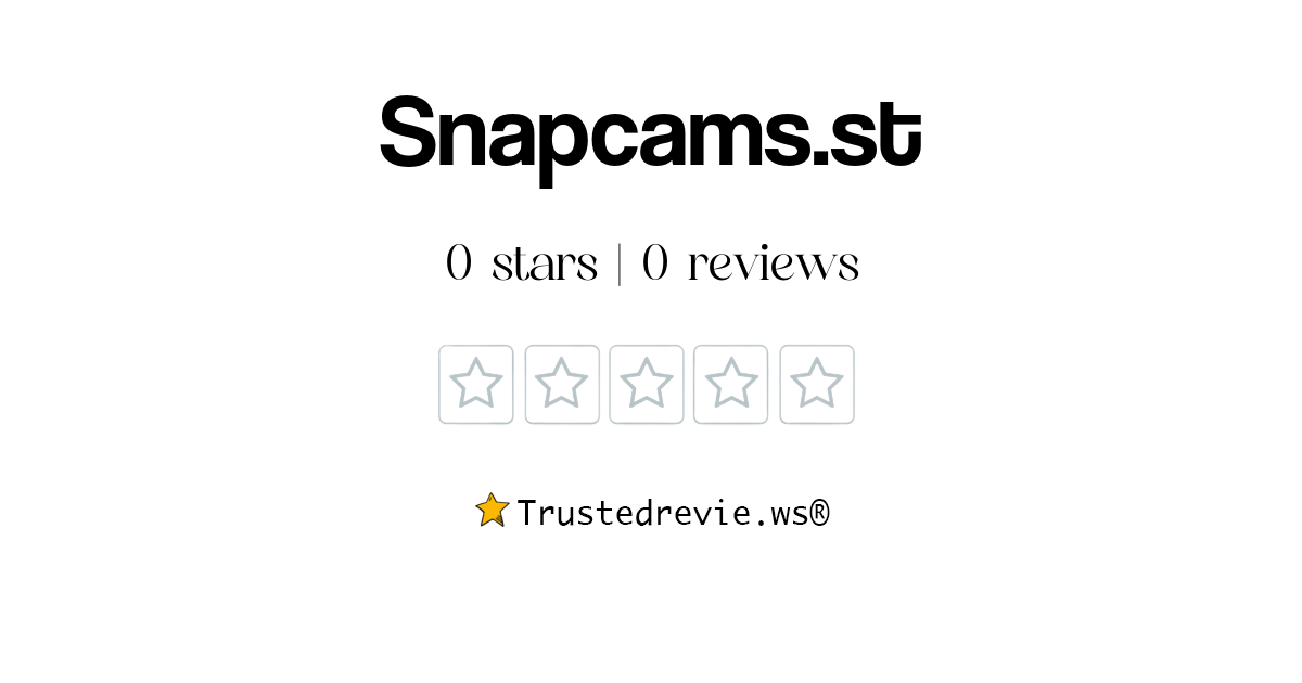Snapcams.st Review: Legit or Scam? [2025 New Reviews]
