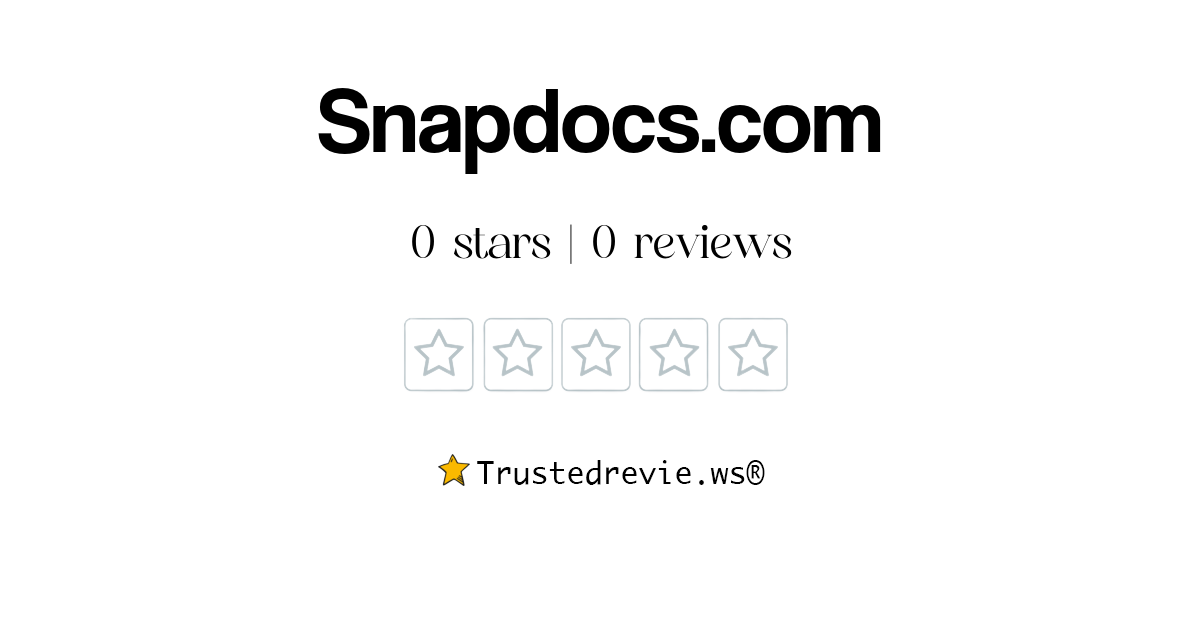 Snapdocs.com Review: Legit or Scam? [2025 New Reviews]