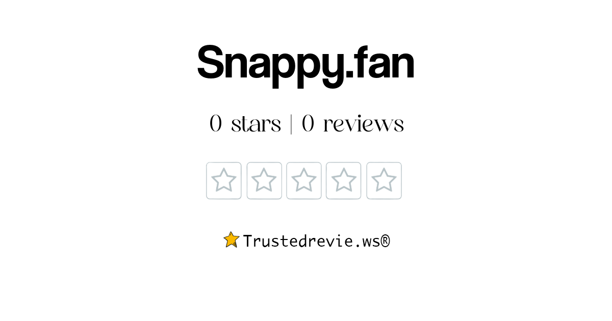 Snappy.fan Review: Legit or Scam? [2025 New Reviews]