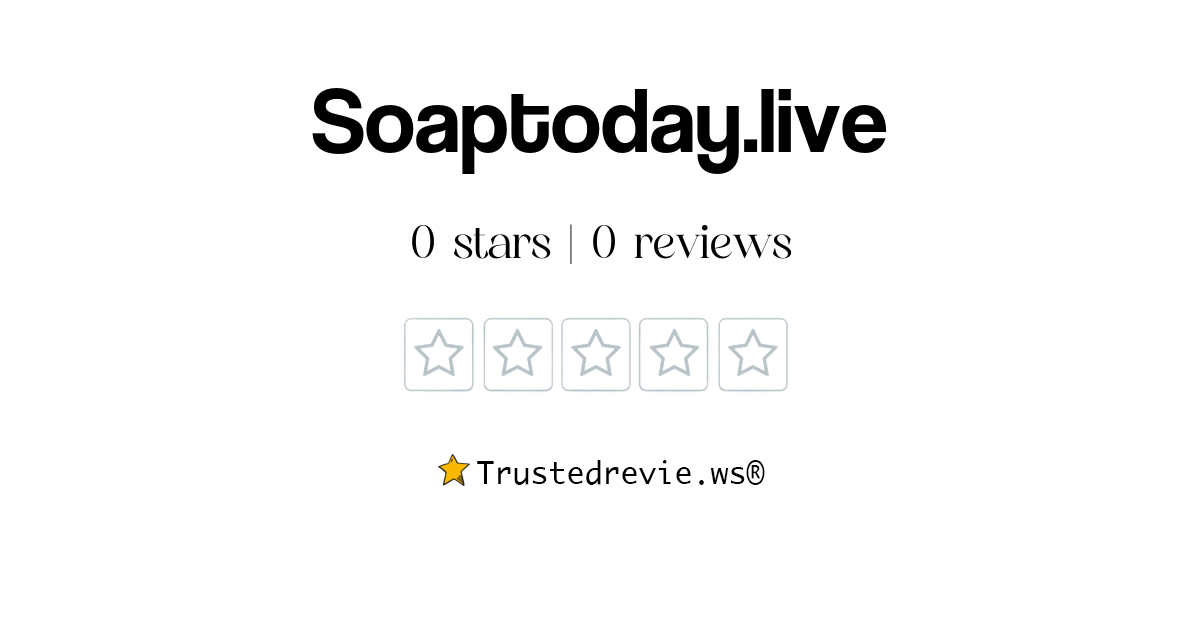 Soaptoday.live Review: Legit or Scam? [2025 New Reviews]