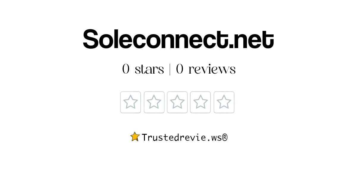 Soleconnect.net Review: Legit or Scam? [2024 New Reviews]