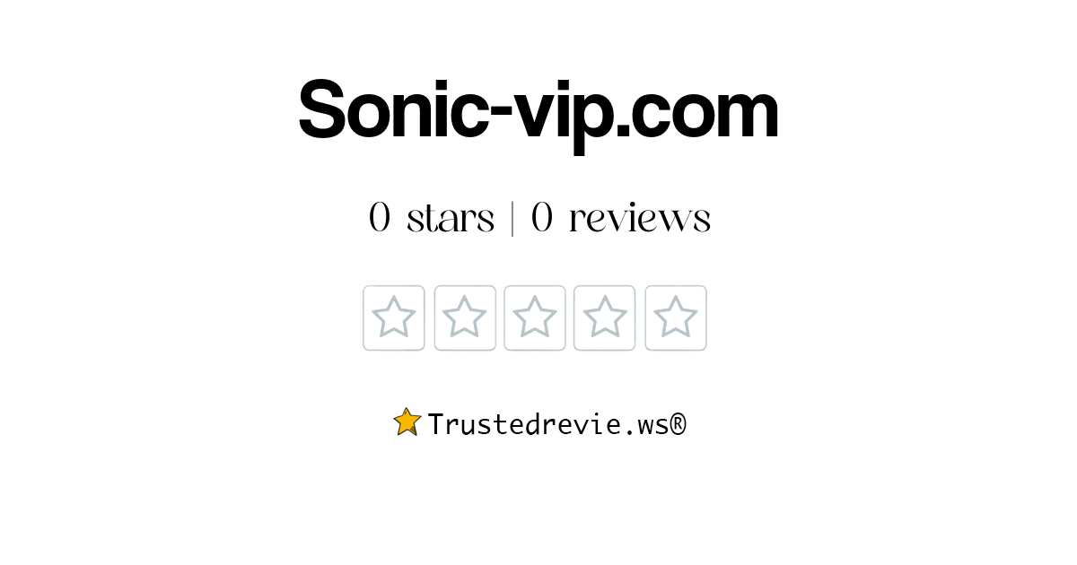 Sonic-vip.com Review: Legit or Scam? [2024 New Reviews]