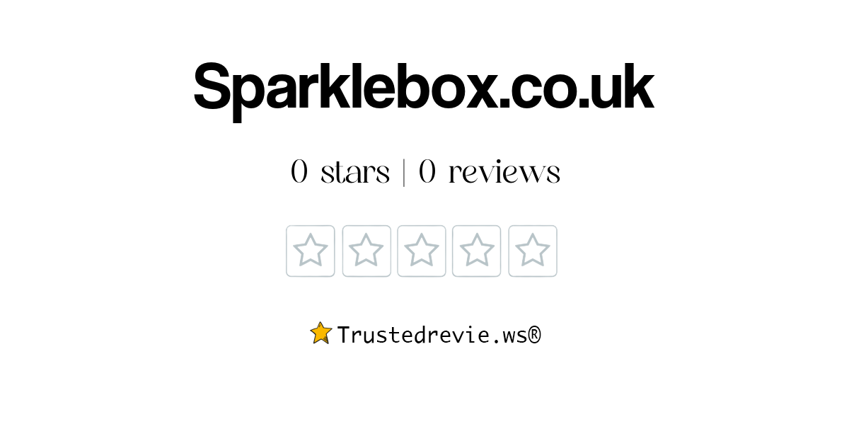 Sparklebox.co.uk Review: Legit or Scam? [2026 New Reviews]