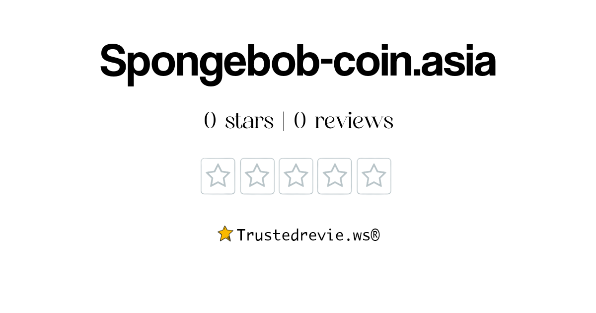 Spongebob-coin.asia Review: Legit or Scam? [2024 New Reviews]