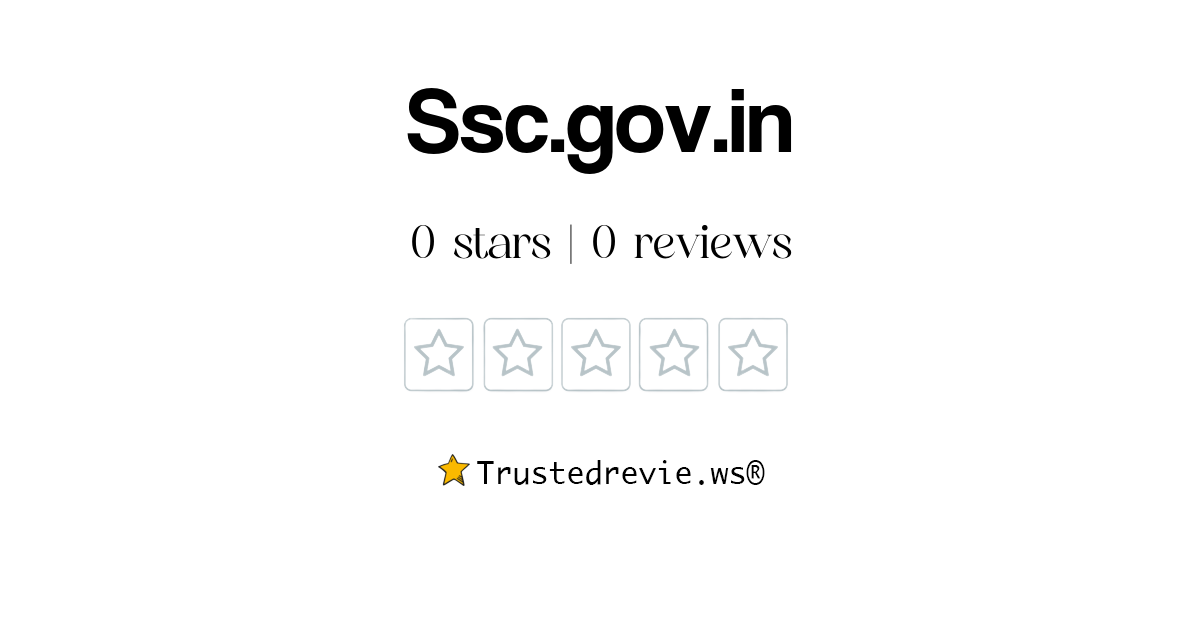 Ssc.gov.in Review: Legit or Scam? [2025 New Reviews]