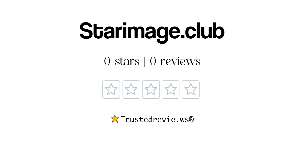 Starimage.club Review: Legit or Scam? [2024 New Reviews]