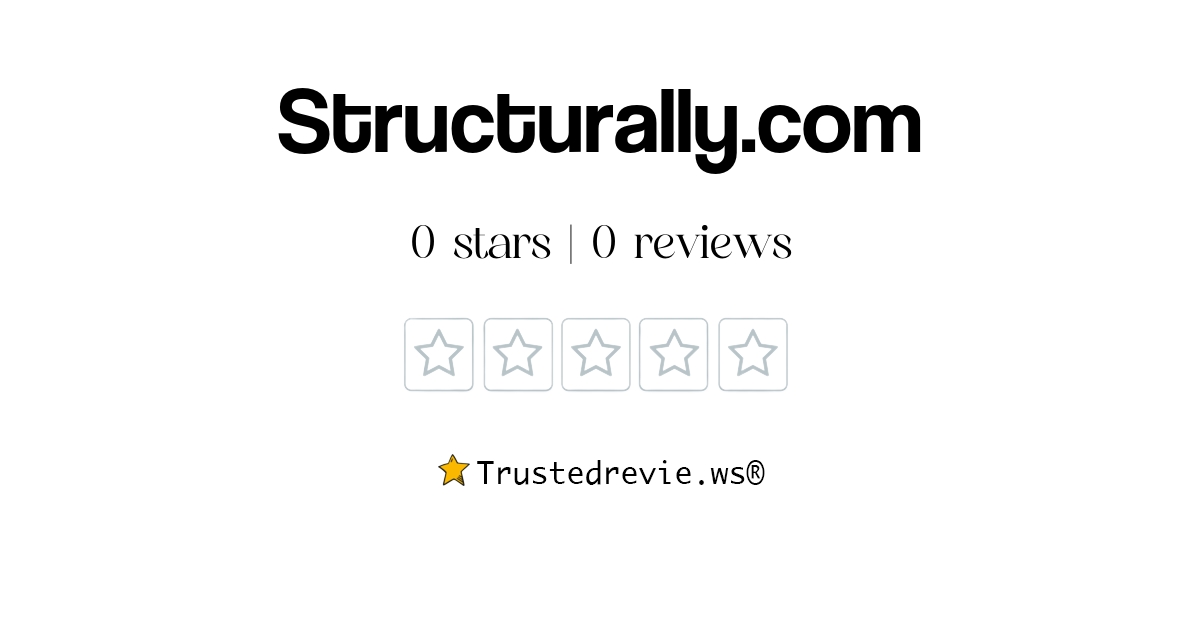Structurally.com Review: Legit or Scam? [2025 New Reviews]