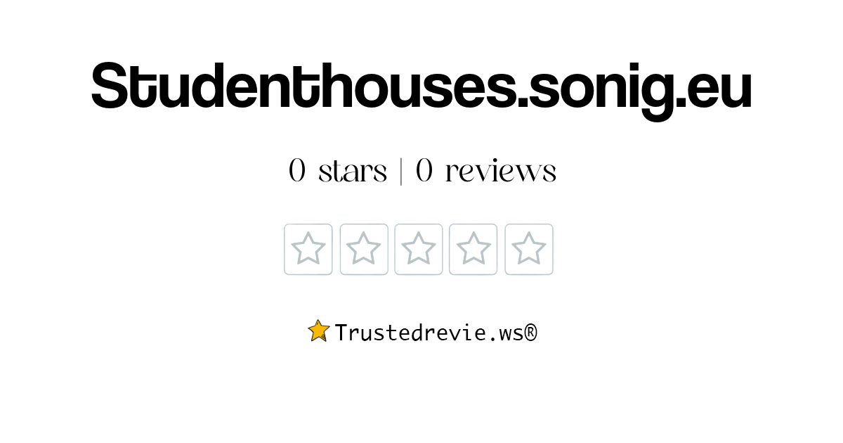 Studenthouses.sonig.eu Review: Legit or Scam? [2026 New Reviews]