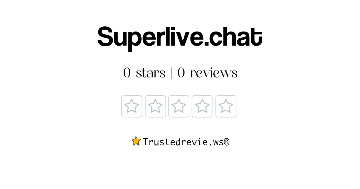 Superlive.chat Review: Legit or Scam? [2026 New Reviews]