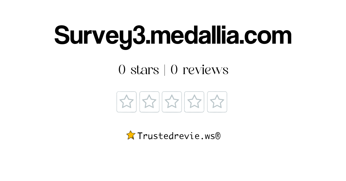 Survey3.medallia.com - Ask Question