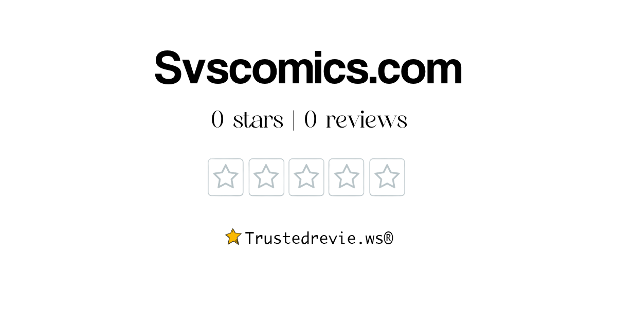 Svscomics.com Review: Legit or Scam? [2024 New Reviews]