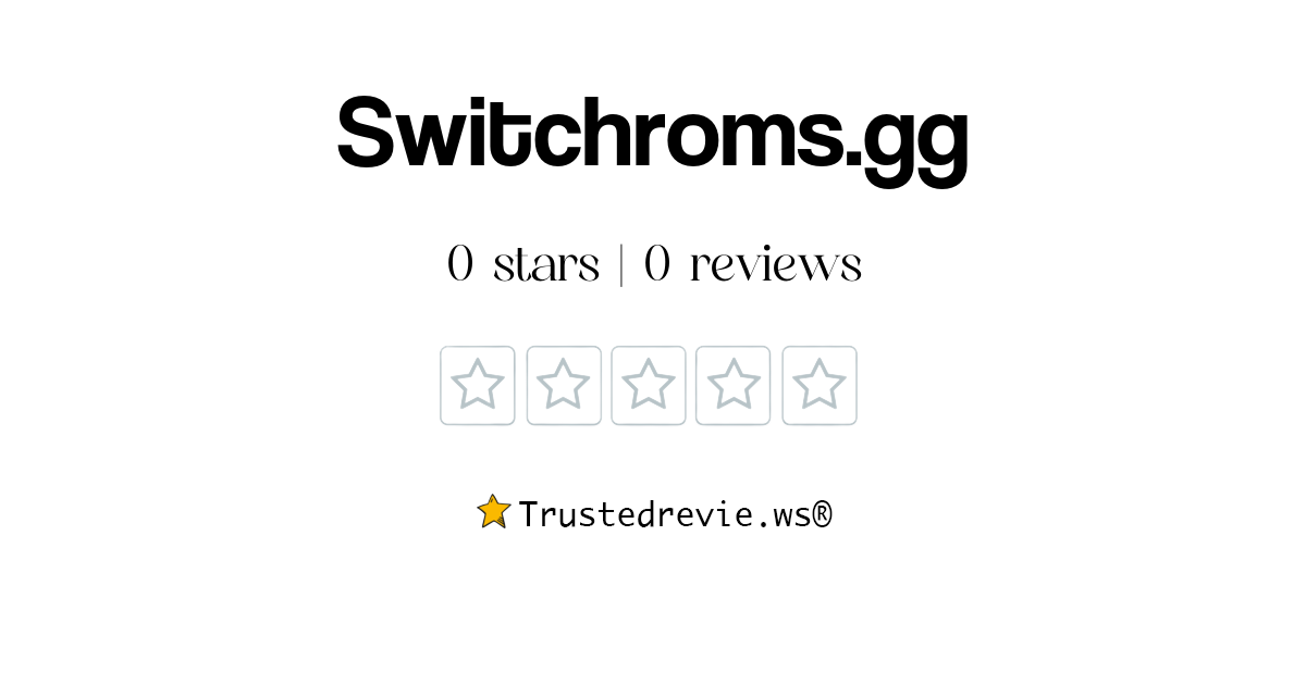 Switchroms.gg Review: Legit or Scam? [2026 New Reviews]