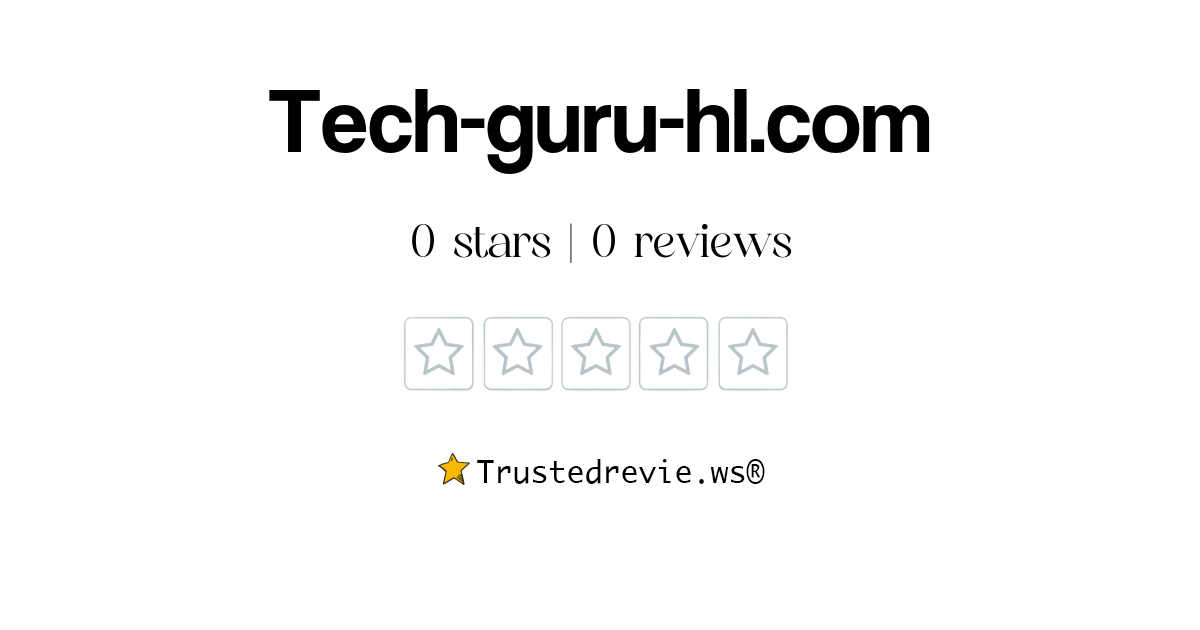 Tech-guru-hl.com Review: Legit or Scam? [2025 New Reviews]