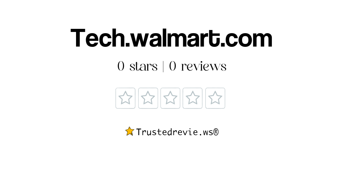 Tech.walmart.com Review: Legit or Scam? [2026 New Reviews]