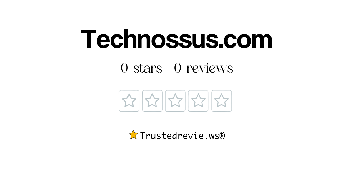 Technossus.com Review: Legit or Scam? [2025 New Reviews]