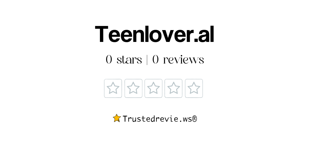 Teenlover.al Review: Legit or Scam? [2026 New Reviews]