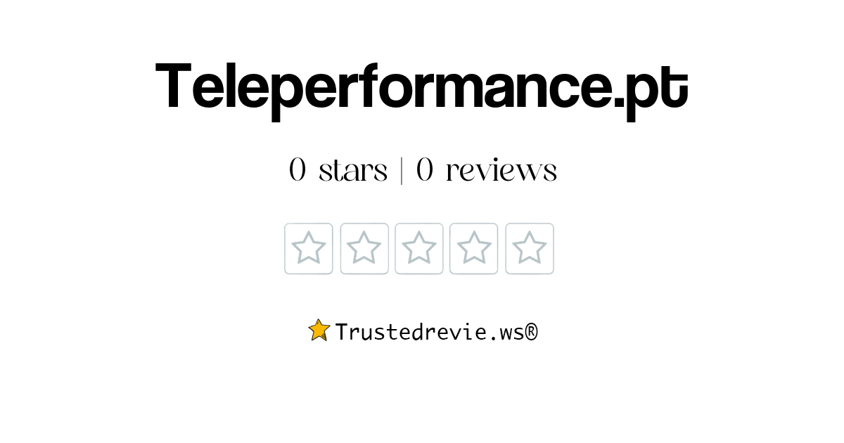 Teleperformance.pt Review: Legit or Scam? [2024 New Reviews]
