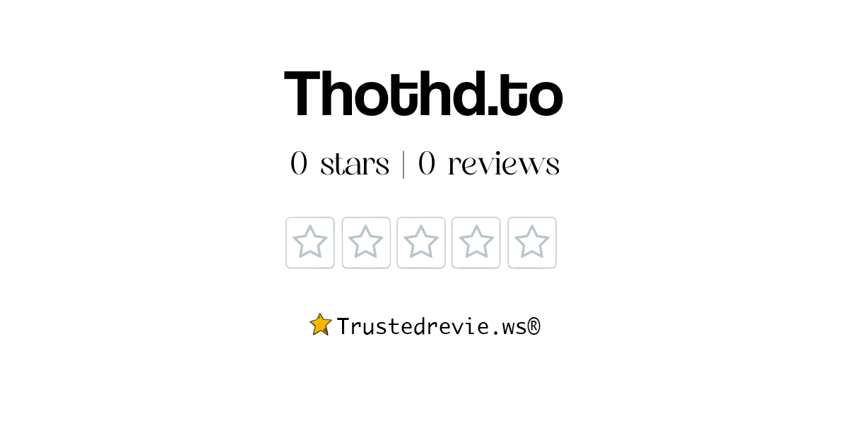 Thothd.to Review: Legit or Scam? [2025 New Reviews]