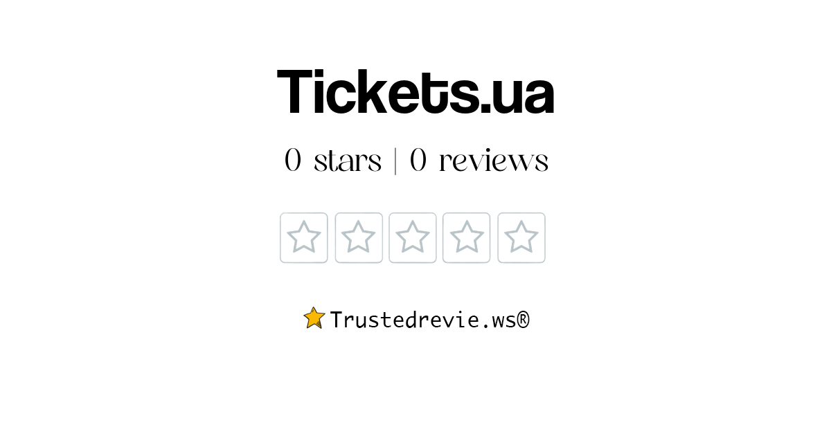 Tickets.ua Review: Legit or Scam? [2024 New Reviews]