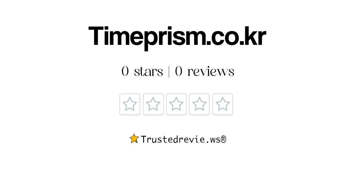 Timeprism.co.kr Review: Legit or Scam? [2024 New Reviews]