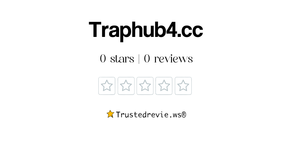 Traphub4.cc Review: Legit or Scam? [2025 New Reviews]