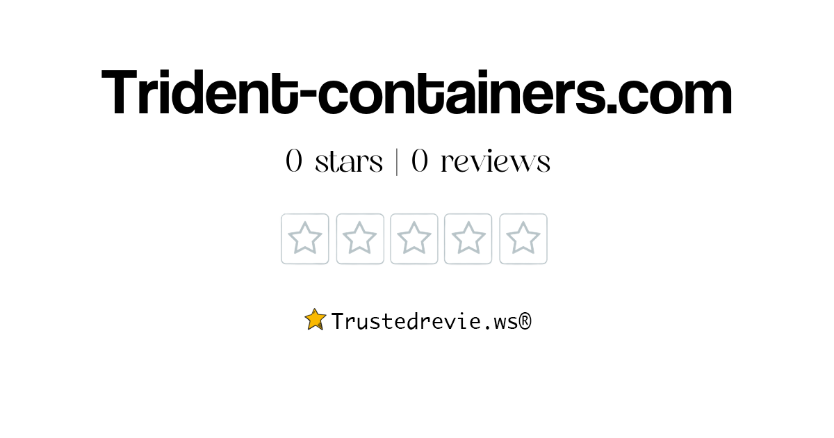Trident-containers.com Review: Legit or Scam? [2026 New Reviews]