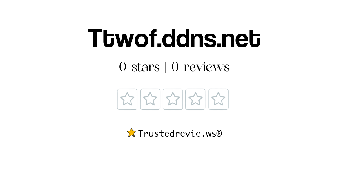 Ttwof.ddns.net Reviews & Scams