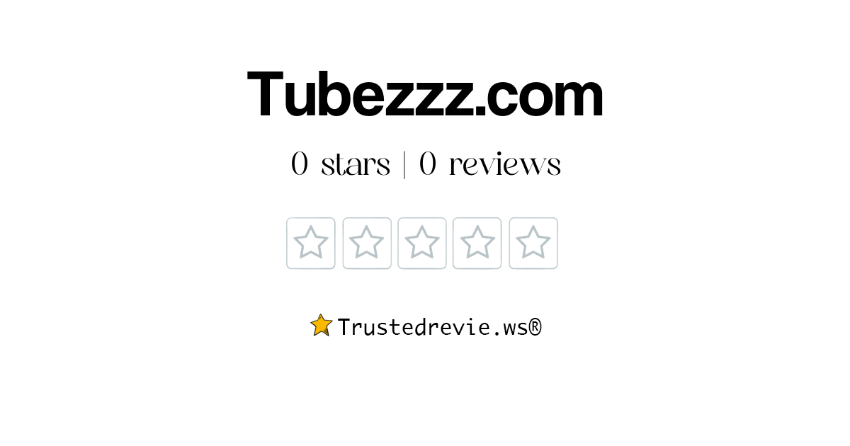 Tubezzz.com Review: Legit or Scam? [2025 New Reviews]