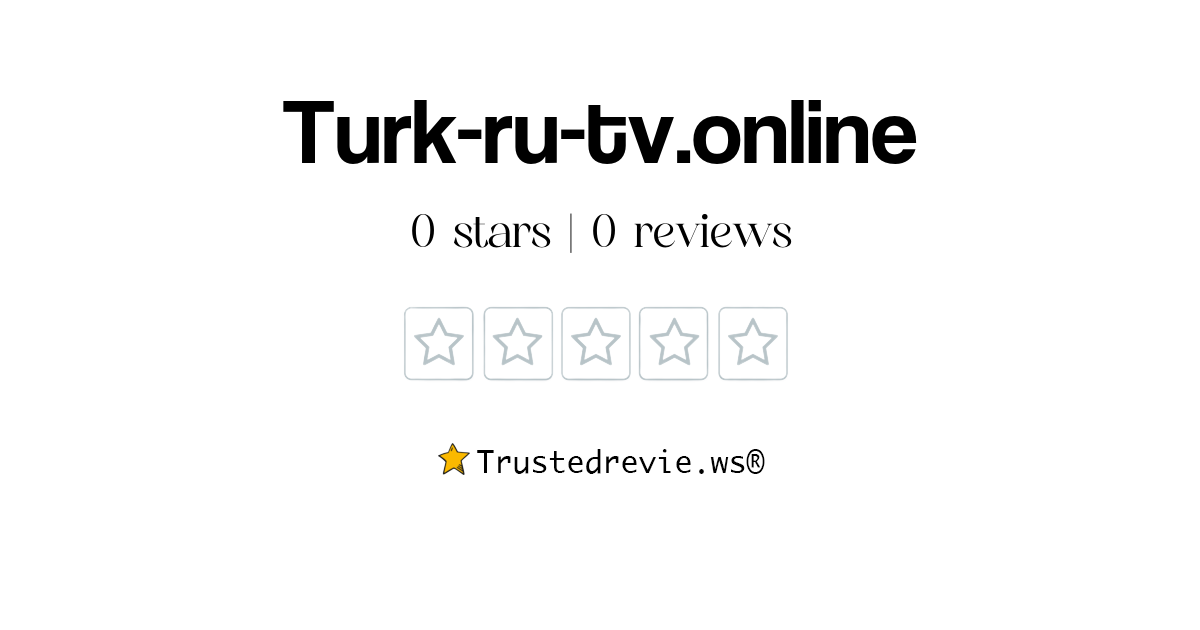 Turk-ru-tv.online Review: Legit or Scam? [2025 New Reviews]