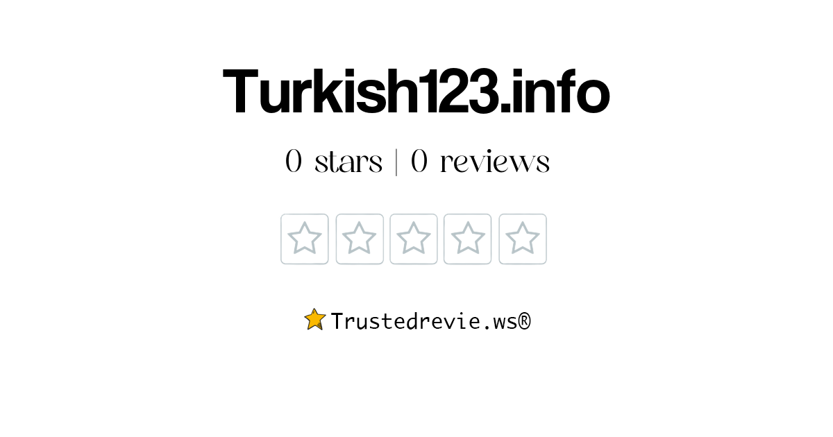Turkish123.info Review: Legit or Scam? [2025 New Reviews]