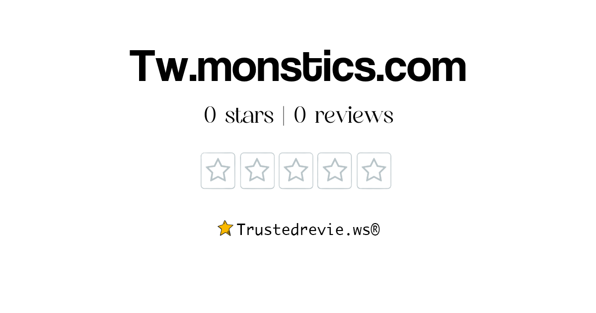 Tw.monstics.com Review: Legit or Scam? [2026 New Reviews]