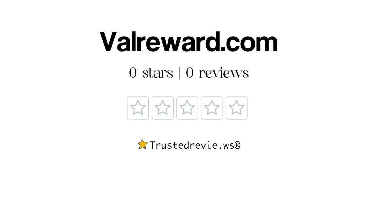 Valreward.com Review: Legit or Scam? [2025 New Reviews]