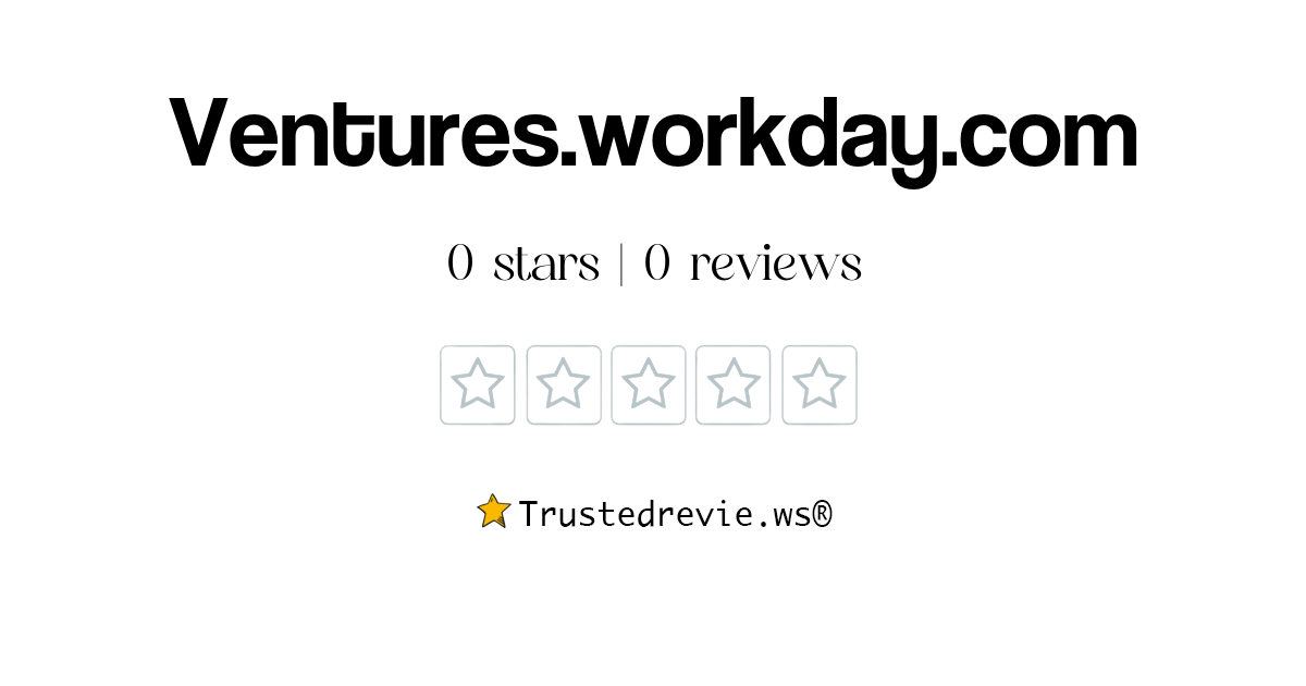 Ventures.workday.com Review: Legit or Scam? [2025 New Reviews]
