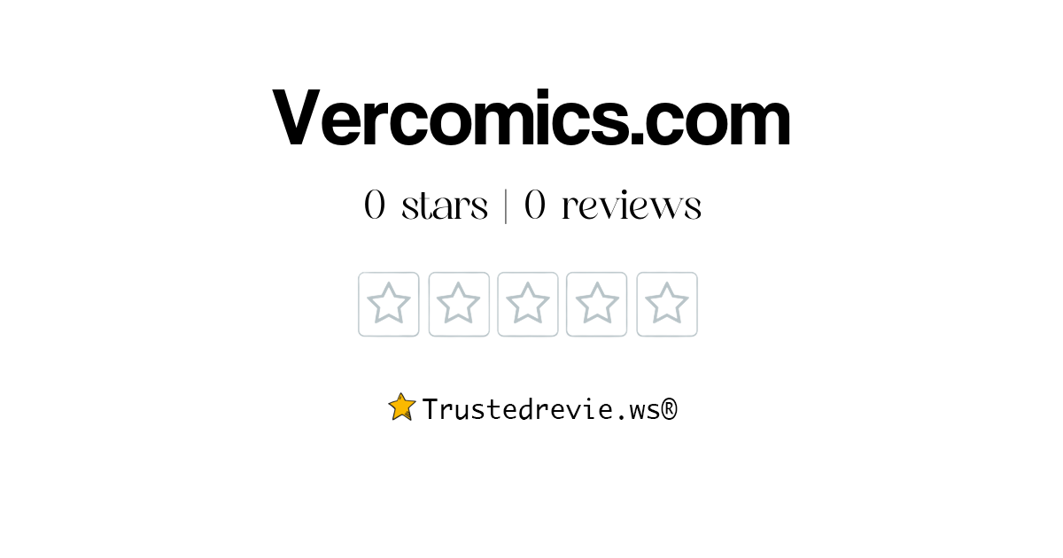 Vercomics.com Review: Legit or Scam? [2026 New Reviews]
