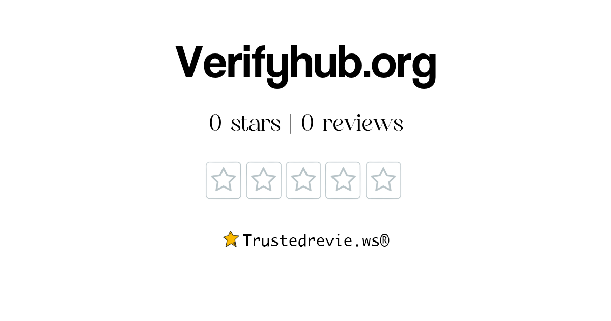 Verifyhub.org Review: Legit or Scam? [2024 New Reviews]