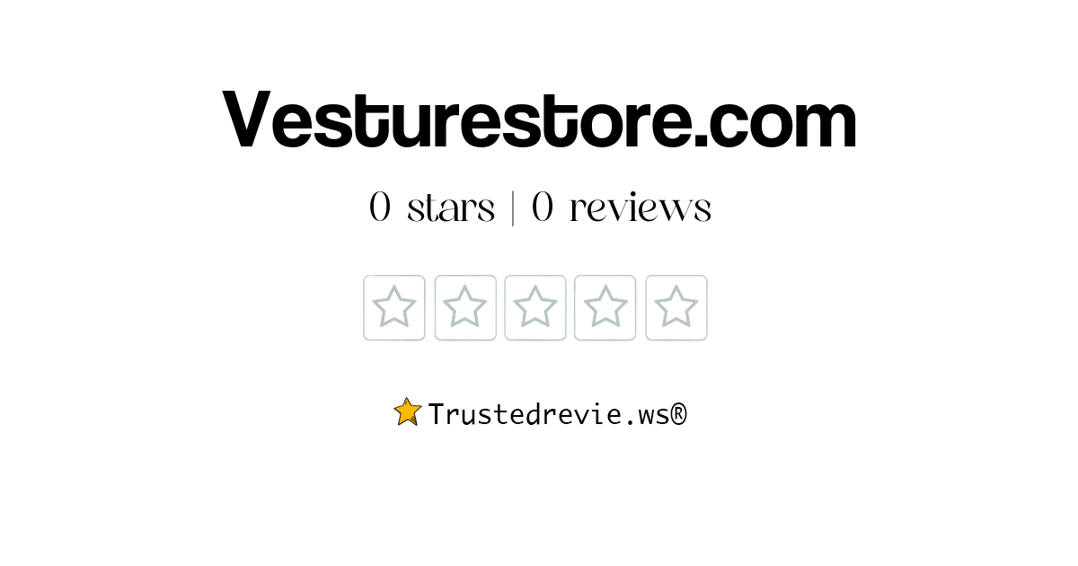 Vesturestore.com Review: Legit or Scam? [2025 New Reviews]