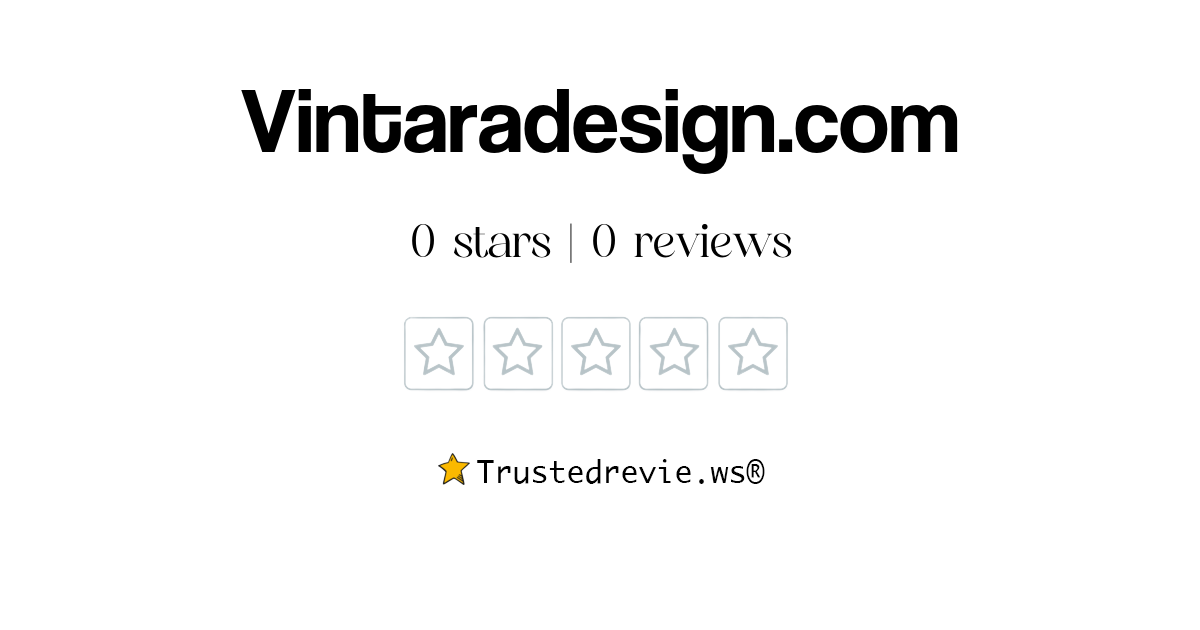 Vintaradesign.com Review: Legit or Scam? [2026 New Reviews]