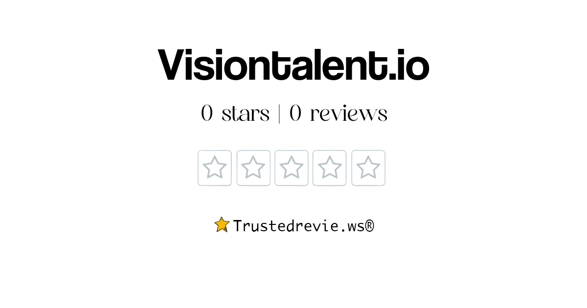 Visiontalent.io Review: Legit or Scam? [2026 New Reviews]