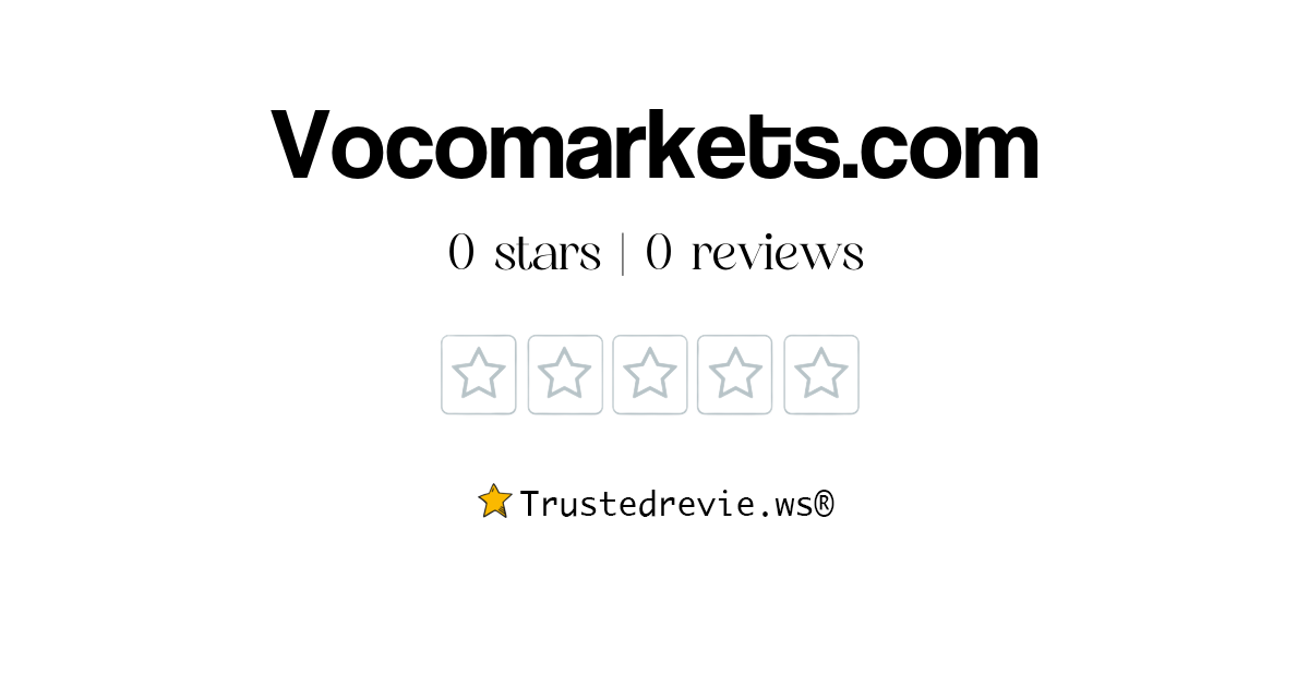 Vocomarkets.com Review: Legit or Scam? [2025 New Reviews]