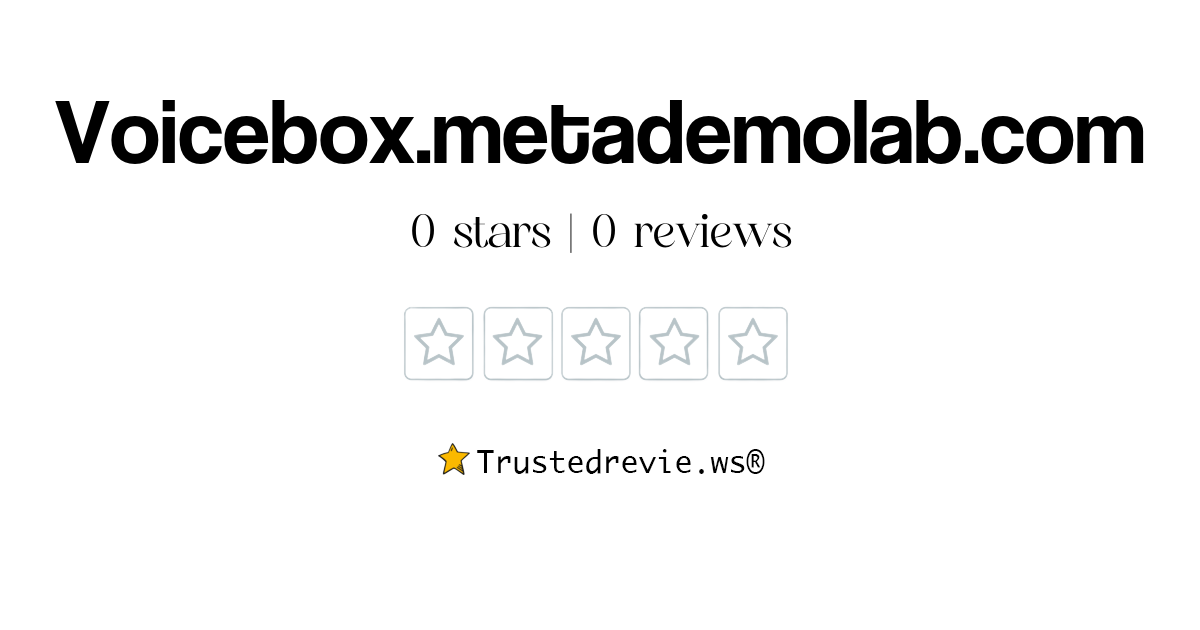 Voicebox.metademolab.com Review: Legit or Scam? [2025 New Reviews]